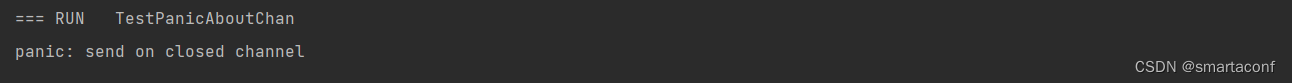 【Go】channel相关的panic场景_go channel panic_smartaconf的博客-CSDN博客