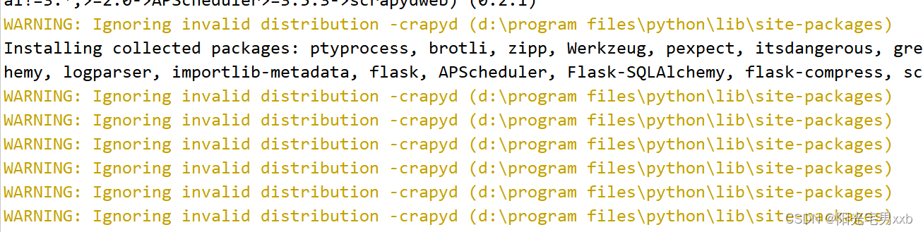 已解决:使用pip命令时,warning Ignoring Invalid Distribution Crapyd D Program Fi1espythonlibsite