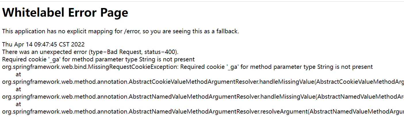MissingRequestCookieException: Required cookie ‘_ga‘ for method parameter type String is not ...