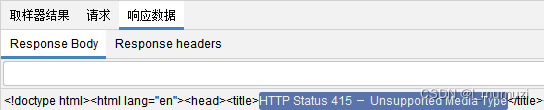 jmeter 报错：HTTP Status 415 – Unsupported Media Type_jmeter上post接口报错415-CSDN博客