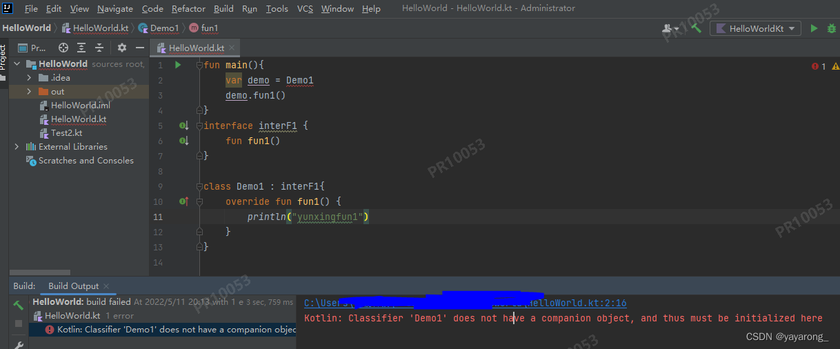 Kotlin: Classifier ‘Demo1‘ does not have a companion object, and thus must be initialized here ...