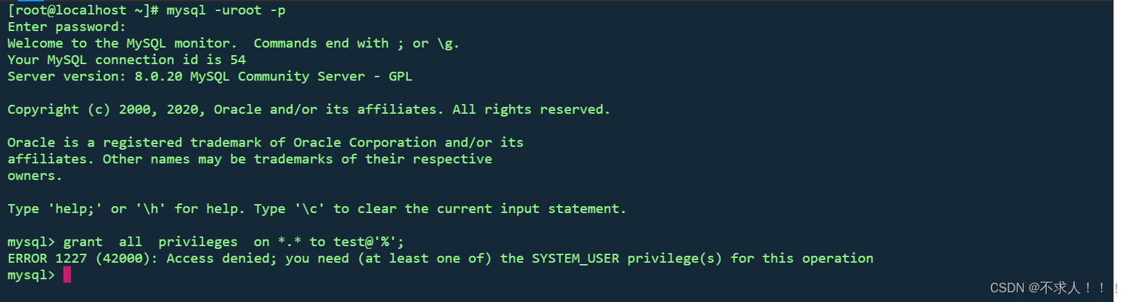Mysql8.0：报错ERROR 1227 (42000): Access denied； you need (at least one of) the SYSTEM_USER ...