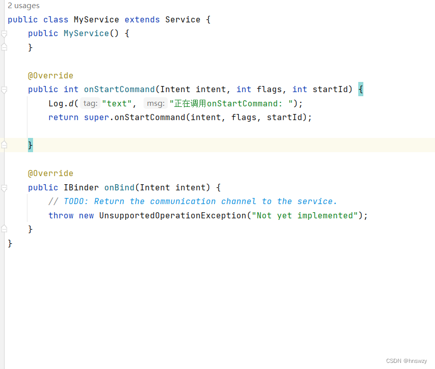 点击按钮以startService的方式启动一个自定义的服务。要求：1、在你的服务的onCreate、onStartCommand 等方法中添加Log.d。 每个Log.d中必须包含姓名信息 ...