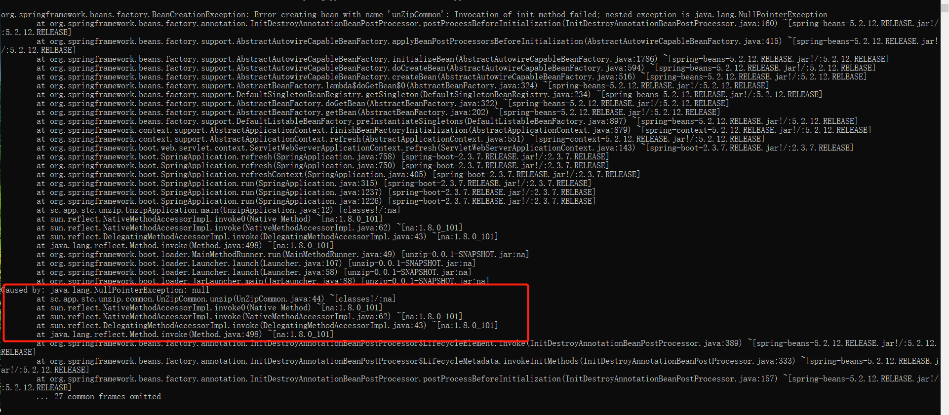 Error creating bean with name ‘unZipCommon‘: Invocation of init method failed； nested exception ...