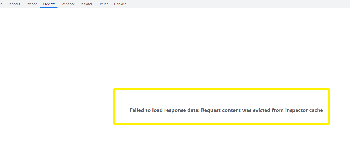 chrome捕获大响应失败：Failed to load response data: request content was evicted from inspector cache ...