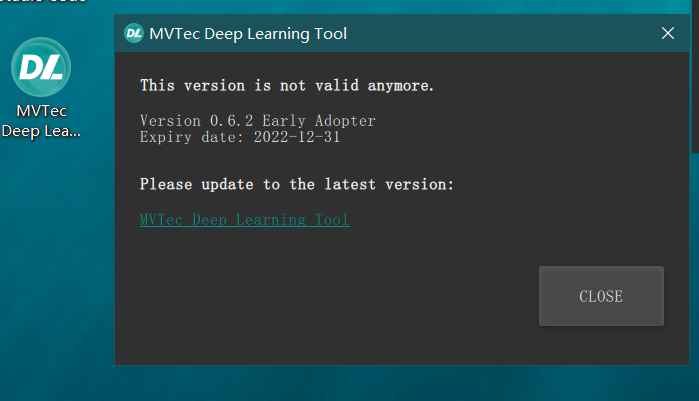 解决MVTec Deep Learning Tool 安装显示“This version is not valid anymore”弹窗问题_mvtec deep learning tool ...