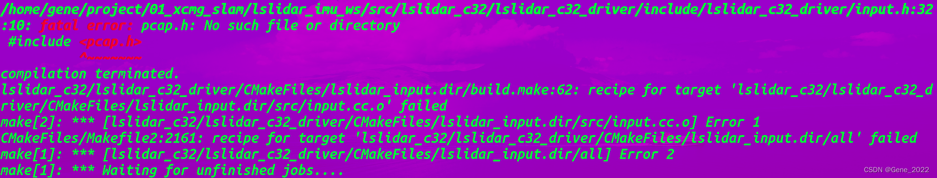 ROS 、SLAM 学习 error整理_fatal error: pcap.h: no such file or directory-CSDN博客