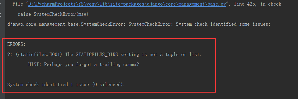 Django开发：ERRORS: ?: (staticfiles.E001) The STATICFILES_DIRS setting is not a tuple or list._hint ...