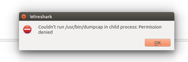 Wireshark：Couldn't run /usr/bin/dumpcap in child process: Permission denied， You don't have ...