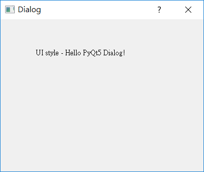 PyQt5显示对话框Dialog 代码实例_pyqt5 designer dialog-CSDN博客