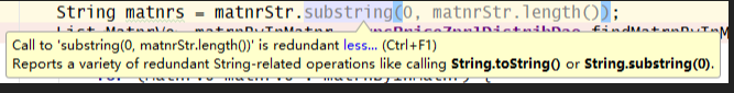 Call to 'substring(0, matnrStr.length())' is redundant less... (Ctrl+F1)_call to 'substring ...
