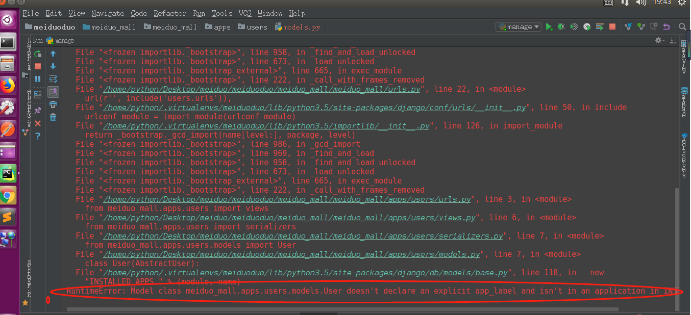 RuntimeError: Model class meiduo_mall.apps.users.models.User doesn't declare an explicit app ...