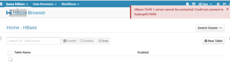 部署CM报错（7）：hue无法访问hbase报错：HBase Thrift 1 server cannot be contacted: Could not connect to ...