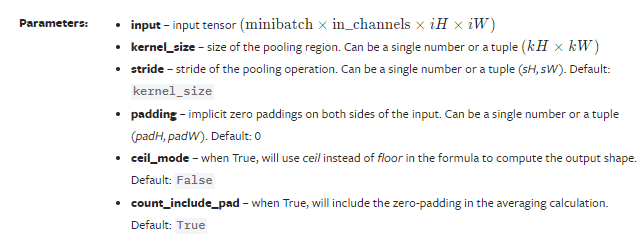 torch.nn.functional.avg_pool2d(input, kernel_size, stride=None, padding=0, ceil_mode=False ...