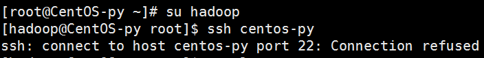 CentOS出现连接被拒--ssh：connect to host centos-py port 22: Connection refused_centos scp connect to ...