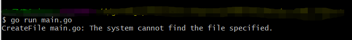 CreateFile main.go: The system cannot find the file specified.-CSDN博客