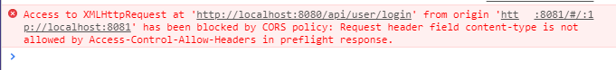 Access to XMLHttpRequest at 'http://localhost:8080/api/user/login' from origin 'http://localhost ...