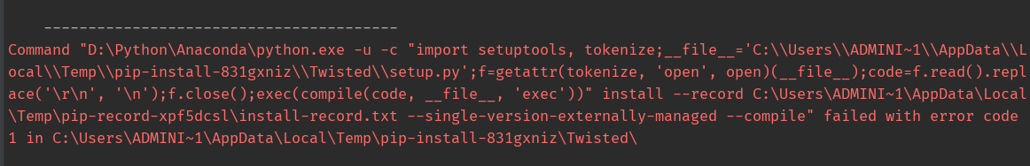 Python3导入scrapy报错1 in C:\Users\ADMINI~1\AppData\Local\Temp\pip-install-831gxniz\Twisted\-CSDN博客