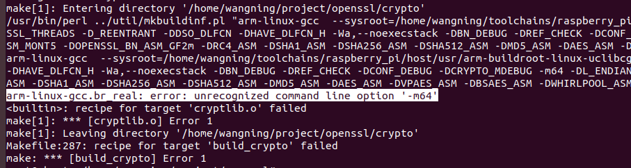 在linux下为arm开发板交叉编译openssl报错arm-linux-gcc.br_real: error: unrecognized command line option '-m64 ...
