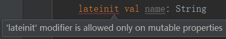 Kotlin修饰符 lateinit （延迟初始化）_kotlin islateinit-CSDN博客