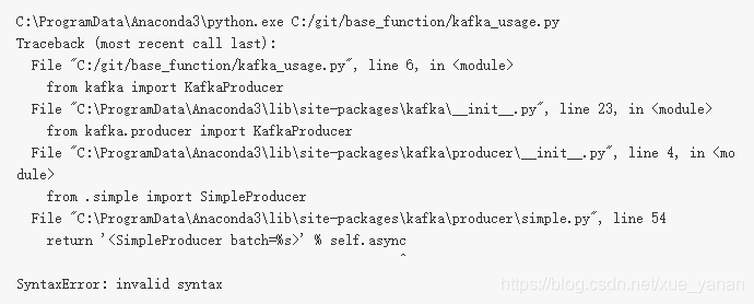 Python导入的kafka包,报错:return Selfasync Csdn博客
