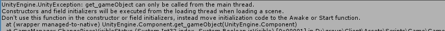 UnityEngine.UnityException: get_gameObject can only be called from the main thread.-CSDN博客