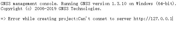 GNS3故障解决办法（一）_error while setting up node: can't connect to gns3-CSDN博客