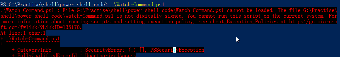 在PowerShell运行*.ps时，出现*.ps1 is not digitally signed. The script will not execute on the syste-CSDN博客