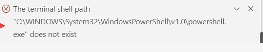 在修改了Windows PowerShell后，VS code的终端无法打开并且报The terminal shell path路径错误 ...