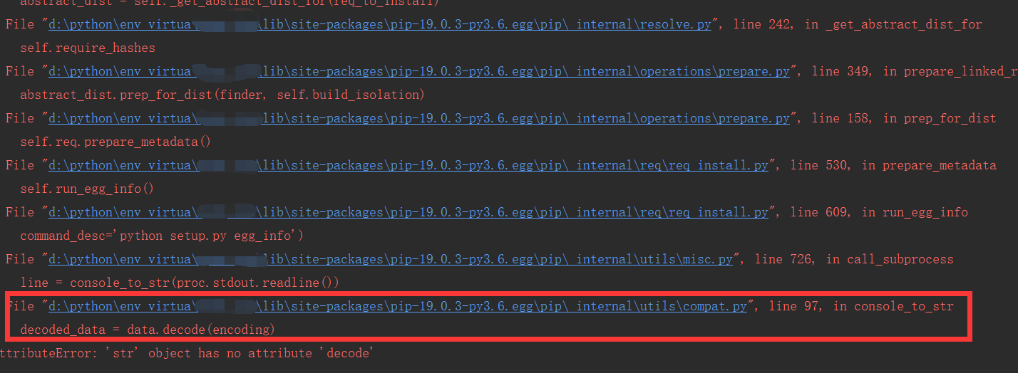 pip 安装库时碰到的错误 AttributeError: 'str' object has no attribute 'decode'_pip安装 'str' object has no ...
