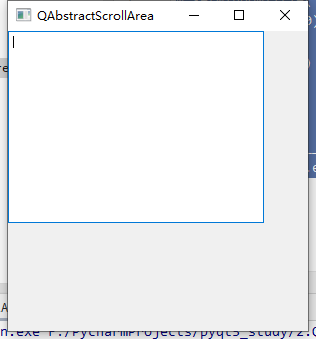 pyQt5 学习笔记（20）QAbstractScrollArea 滚动区域_qabstractscrollarea设置滚动条可见-CSDN博客