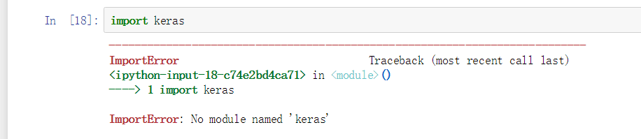 关于在tensorflow环境下的jupyter notebook无法导入keras包的问题_jupyter notebook下载keras没有-CSDN博客