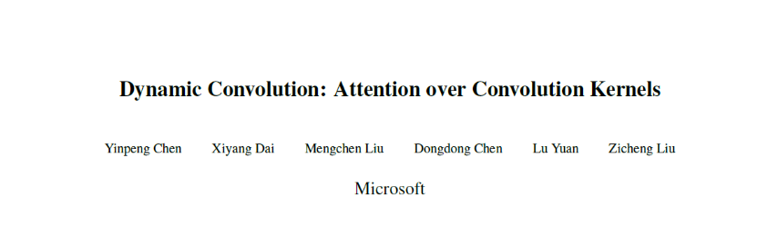 [动态卷积]--Dynamic Convolution：Attention over Convolution Kernels_动态卷积dcd-CSDN博客