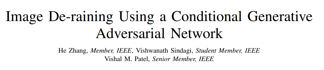 论文阅读：Image De-raining Using a Conditional Generative Adversarial Network-CSDN博客