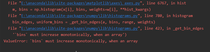 解决 ‘`bins` must increase monotonically, when an array‘) ValueError: `bins` must increase ...