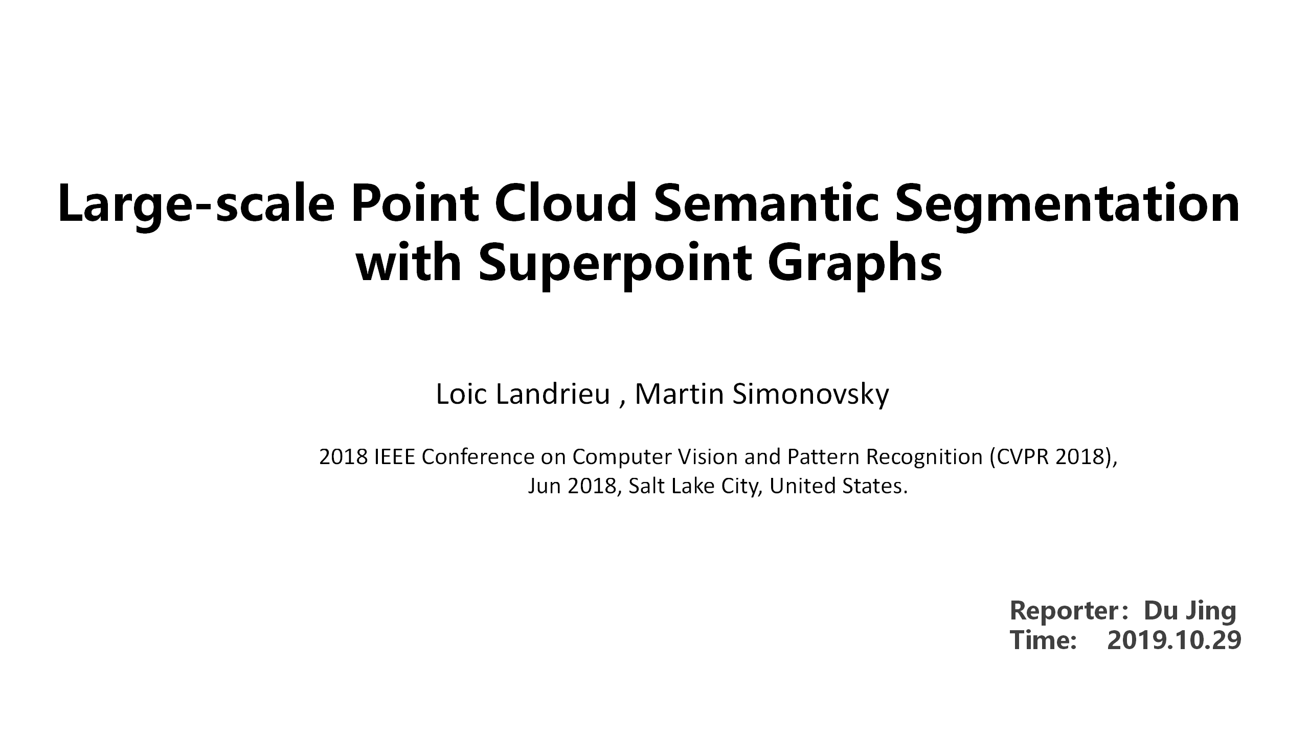 论文汇报PPT——Large-scale Point Cloud Semantic Segmentation with Superpoint Graphs_large-scale point ...