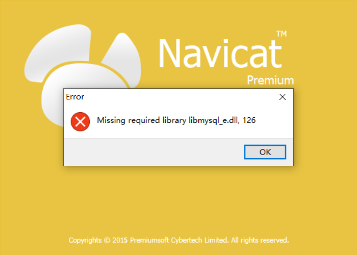 Navicat Premium运行提示缺少“libmysql_e.dll”文件。_navicat premium缺少-CSDN博客