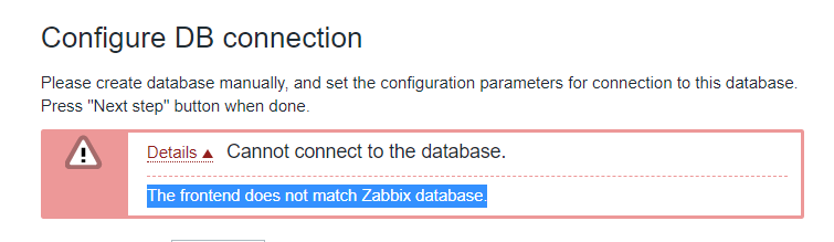 zabbix系列：解决The frontend does not match Zabbix database._cannot connect to the database. details ...