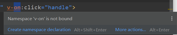 [Vue2.0使用问题及其解决] Namespace "v-bind(v-on)" is not bound_命名空间 'v-on' 未绑定-CSDN博客