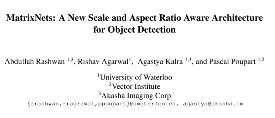 【xNets】MatrixNets: A New Scale and Aspect Ratio Aware Architecture for Object Detection ...