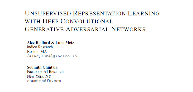 [论文笔记]：UNSUPERVISED REPRESENTATION LEARNING WITH DEEP CONVOLUTIONAL GENERATIVE ADVERSARIAL ...