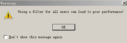 using a filter for all users can load to poor performance-CSDN博客