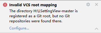 Android studio 导入Git项目报错：xxx is registered as a Git root, but no Git repositories were found ...