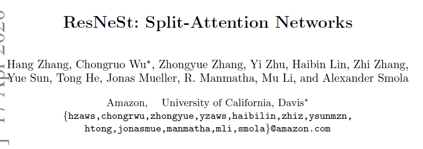 【ResNeSt】ResNeSt:Split-Attention Networks_resnest: split-attention networks.-CSDN博客
