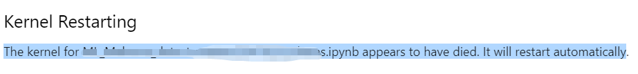 The kernel for sxxx.ipynb appears to have died. It will restart automatically。_the kernel for ...