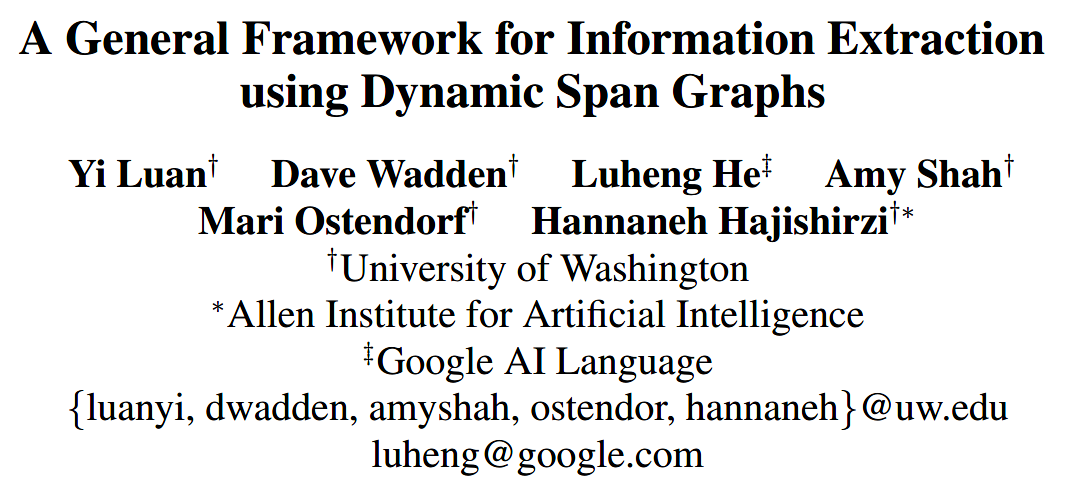 【论文解读 NAACL 2019 | DyGIE】A General Framework for Information Extraction using Dynamic Span ...