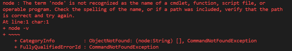 The term 'npm' is not recognized as the name of a cmdlet, function......_npm : the term 'npm' is ...