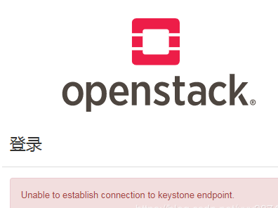Openstack web界面登录异常处理_unable to establish connection to keystone endpoin-CSDN博客