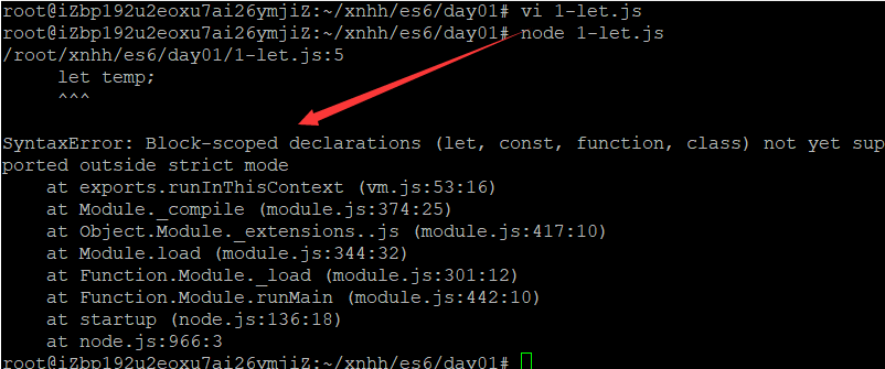SyntaxError: Block-scoped declarations (let, const, function, class) not yet supported outside ...
