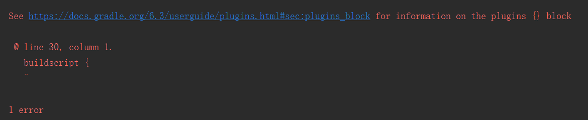 [ERROR]all buildscript {} blocks must appear before any plugins {} blocks in the script-CSDN博客